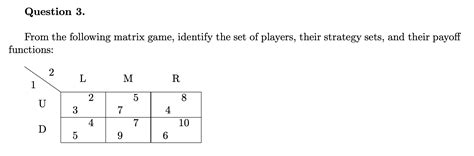 solved from the following matrix game identify the set of