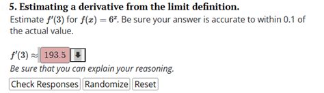 Solved 5 Estimating A Derivative From The Limit Definit