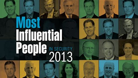 The Most Influential People In Security 2013 2013 09 01 Security