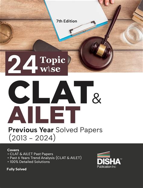 Disha 24 Topic Wise Clat And Ailet 2013 2024 Previous Year Solved