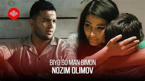 Нозим Олимов - Биё бо ман бимон / Nozim Olimov - Biyo Bo Man Bimon ...