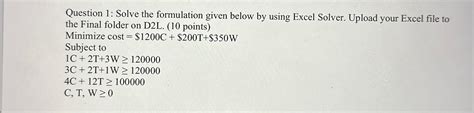 Solved Question 1 Solve The Formulation Given Below By