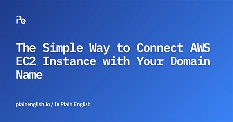 The Simple Way To Connect Aws Ec2 Instance With Your Domain Name