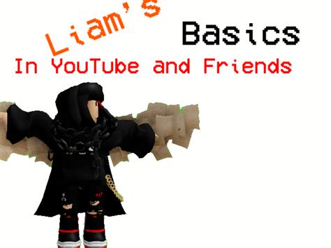 Liam S Basics In Youtube And Friends Webgl By Liamgames