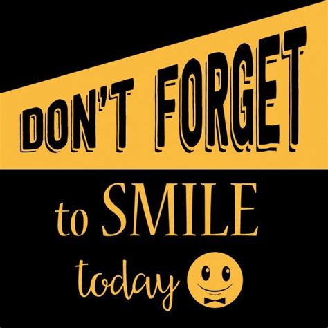 Download Inspirational Quote Dont Forget To Smile Today For Free Dont