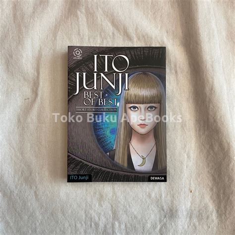 Jual Buku Ito Junji Best Of Best Short Story Collection Oriasli