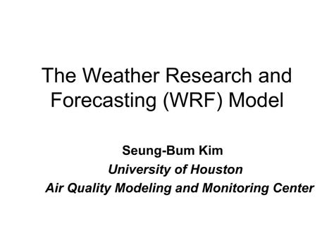 Ppt The Weather Research And Forecasting Wrf Model Powerpoint Presentation Id