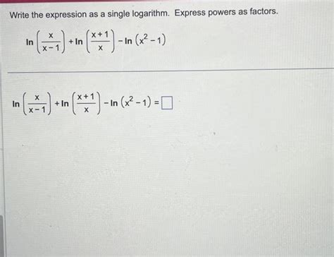 Solved Write the expression as a single logarithm. Express | Chegg.com