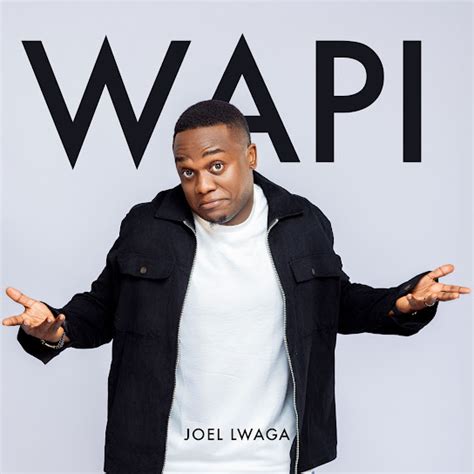 Joel Lwaga Wapi Mp3 Download