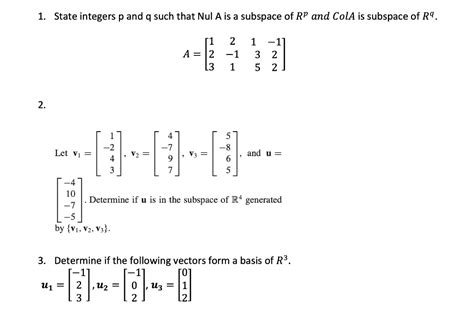 state integers p and q such that nul a is a subspace of r p and col a