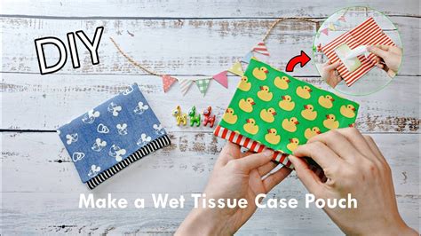 Diy 물티슈케이스 파우치만들기make A Wet Tissue Case Pouchtutorial Youtube