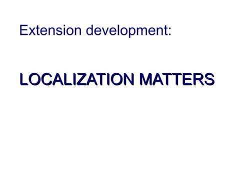 Localization Matters Ppt