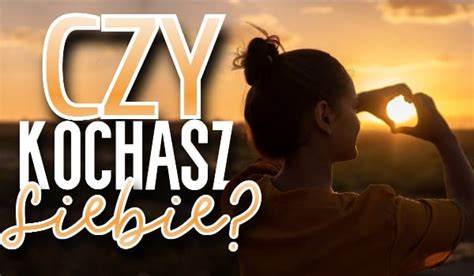 Czy Kochasz Siebie SameQuizy