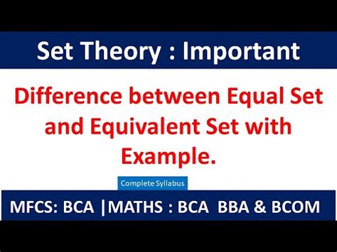 Difference between Equal and Equivalent Set with example | BCA Maths, MFCS | BBA maths | BCOM ...