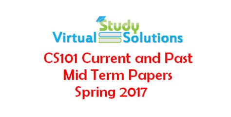 CS101 Current And Past Mid Term Papers Spring 2017 Virtual Study Solutions