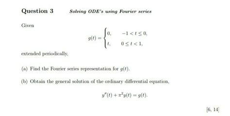 Solved Question 3 Solving Odes Using Fourier Series Given
