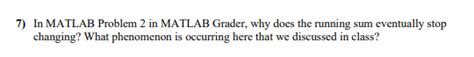 Solved 7 In Matlab Problem 2 In Matlab Grader Why Does The