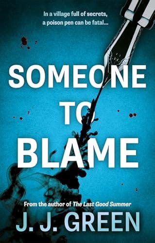 Someone To Blame J J Green Book Review Author Qanda