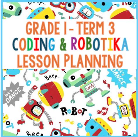 Grade 1 Coding And Robotics Lesson Planning Term 3 My Klaskamer