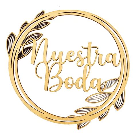 Letrero Nuestra Boda En Mdf 3mm 60cm De Diametro Envío gratis
