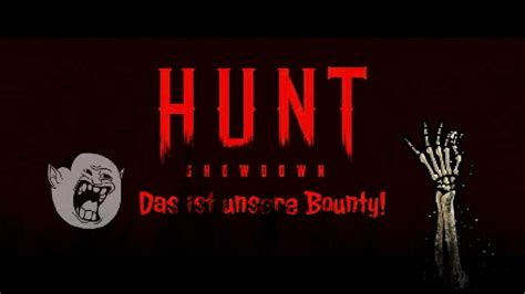 Hunt Showdown 113 Das Ist Unsere Bounty Feat Blauesjulchen And True