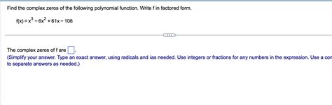 Solved Find The Complex Zeros Of The Following Polynomial