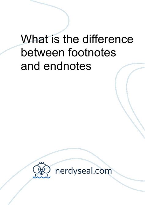 What Is The Difference Between Footnotes And Endnotes 665 Words