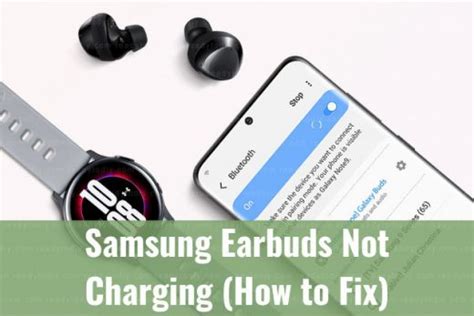 Samsung Earbuds Not Charging How To Fix Ready To Diy