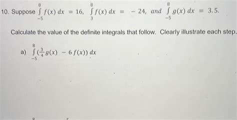 [answered] 8 8 8 10 Suppose F F X Dx 16 Ff X Dx 24 And G X Dx