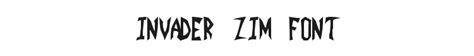 Invader Zim Font Download Fonts4free