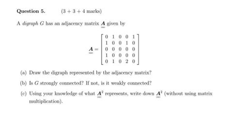 solved a digraph g has an adjacency matrix a given by