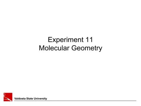 Ppt Experiment 11 Molecular Geometry Powerpoint Presentation Free Download Id182649