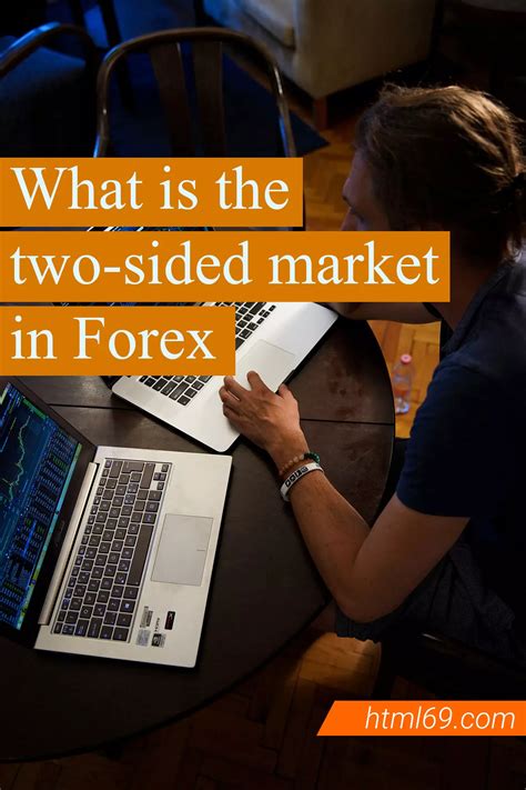 What Is The Two Sided Market In Forex And How Are Two Sided
