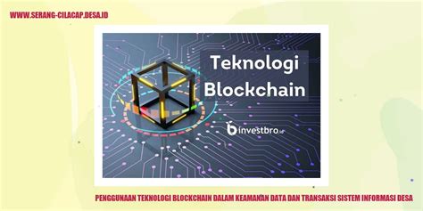 Penggunaan Teknologi Blockchain Dalam Keamanan Data Dan Transaksi Sistem Informasi Desa Desa