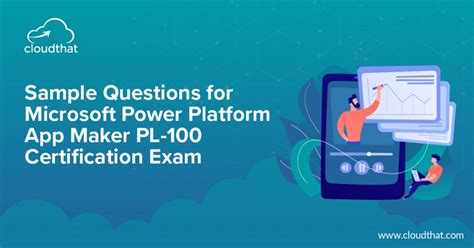 Sample Questions For Microsoft Power Platform App Maker PL Certification Exam CloudThat S Blog