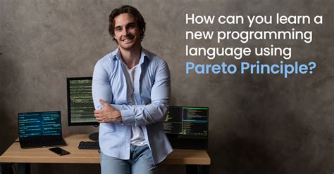 How To Learn A New Programming Language Quickly With Pareto Principle