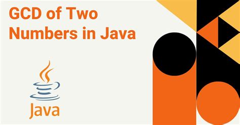 Gcd Of Two Numbers In Java Devdojo
