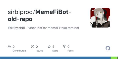 Github Sirbiprodmemefibot Old Repo Edit By Sirbi Python Bot For Memefi Telegram Bot