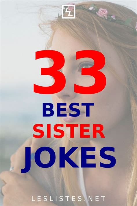 The Top 33 Sister Jokes For National Sister Day Les Listes Sister