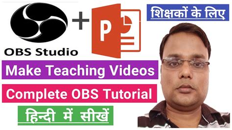OBS Studio Complete Tutorial Setup Make Videos For Online Teaching Using OBS And Powerpoint In