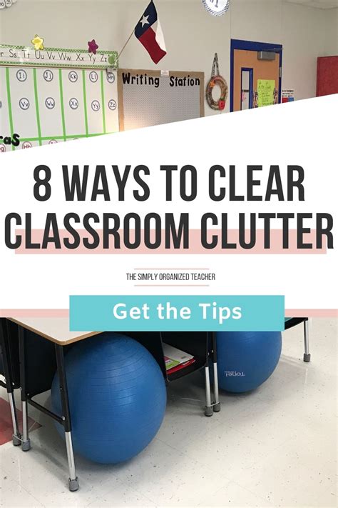 8 Practical Ways To Clear The Classroom Clutter Classroom Organization Tips