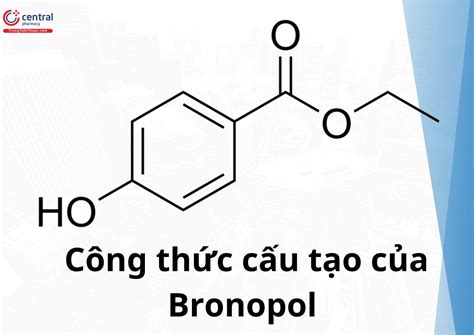 Bronopol Tá Dược Thường được Sử Dụng Làm Chất Sát Khuẩn Trong Dược Phẩm