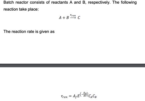 Solved Batch Reactor Consists Of Reactants A And B Chegg