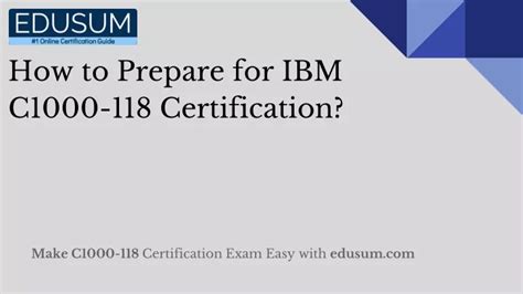 PPT How To Prepare For IBM C1000 118 Certification PowerPoint Presentation ID 12093965