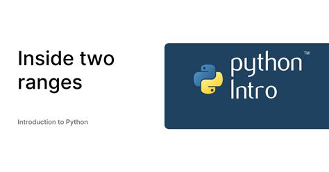 Inside Two Ranges Introduction To Python