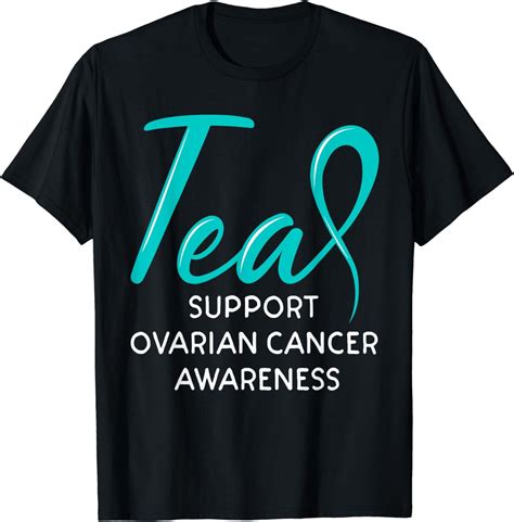 Ovarian Cancer Awareness Teal Ribbon Carcinoma Gynecology T Shirt