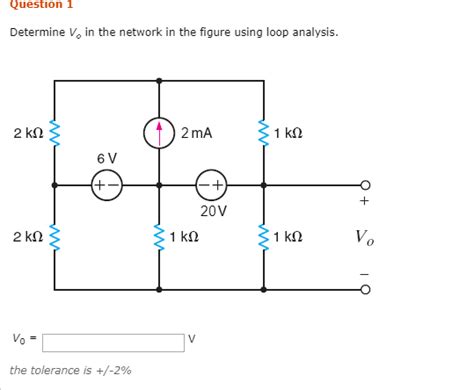 Solved Question 1 Determine Vo In The Network In The Figure Chegg Com