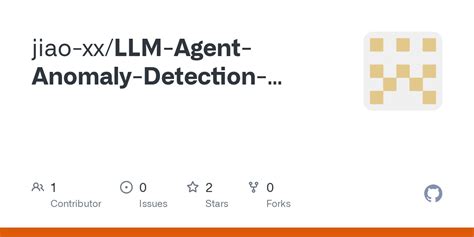 Github Jiao Xxllm Agent Anomaly Detection System