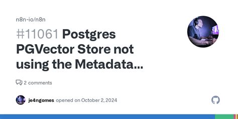 Postgres Pgvector Store Not Using The Metadata Filter · Issue 11061