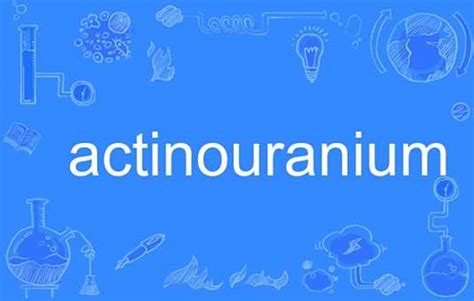 Actinouranium（英语单词）百度百科